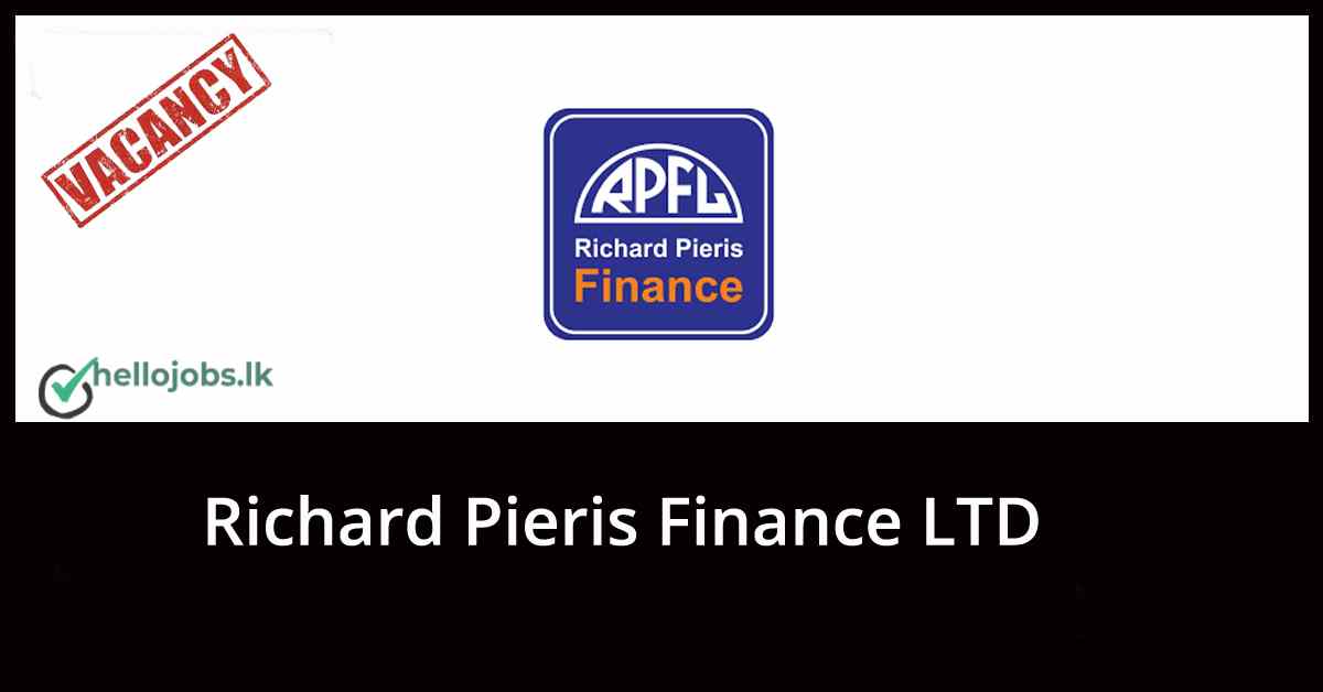 Assistant Manager, Senior Executive, Executive - Richard Pieris Finance Limited Job Vacancies 2025